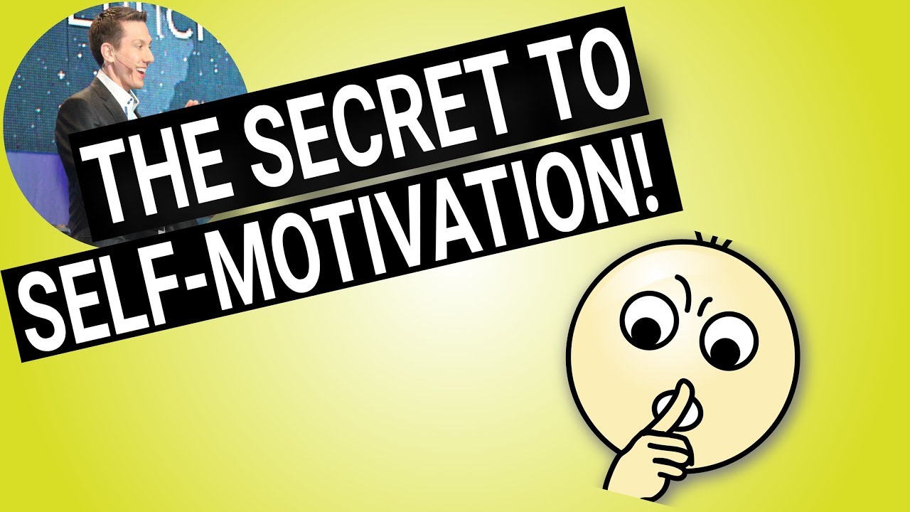 The Secret To Self Motivation - YouTube