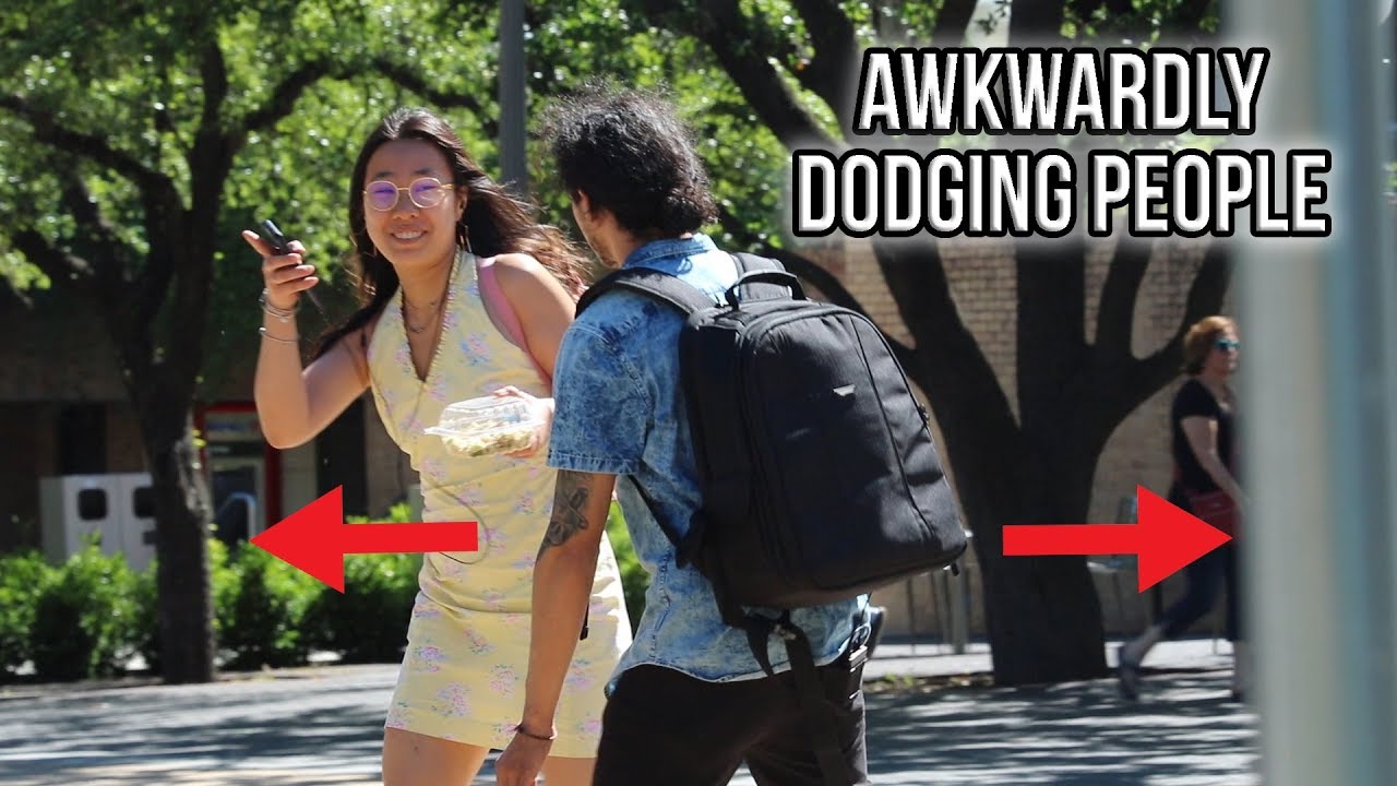 Awkwardly Dodging People... - YouTube