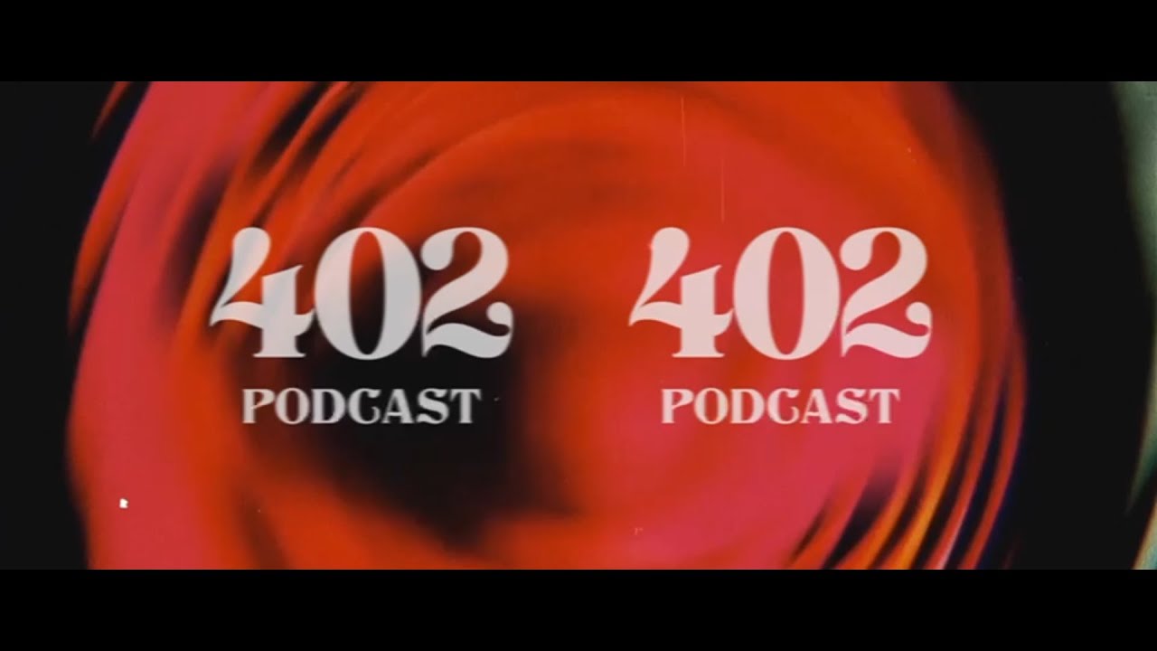 402 PODCAST - YouTube