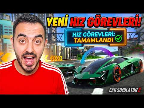 HIZ LİMİTİ GÖREVLERİNİ HEMEN YAP YENİ MEGA GÜNCELLEME - Car Simulator 2