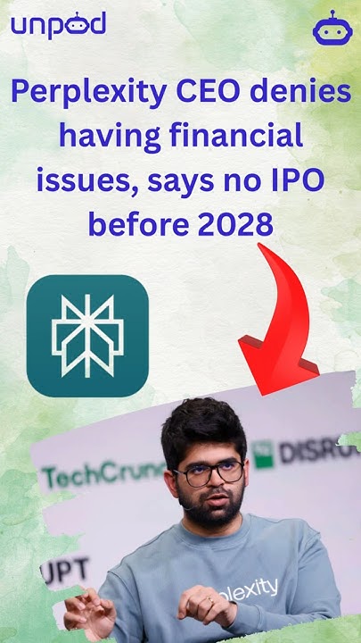 Perplexity CEO: No Financial Woes, IPO Waits Past 2028! - YouTube