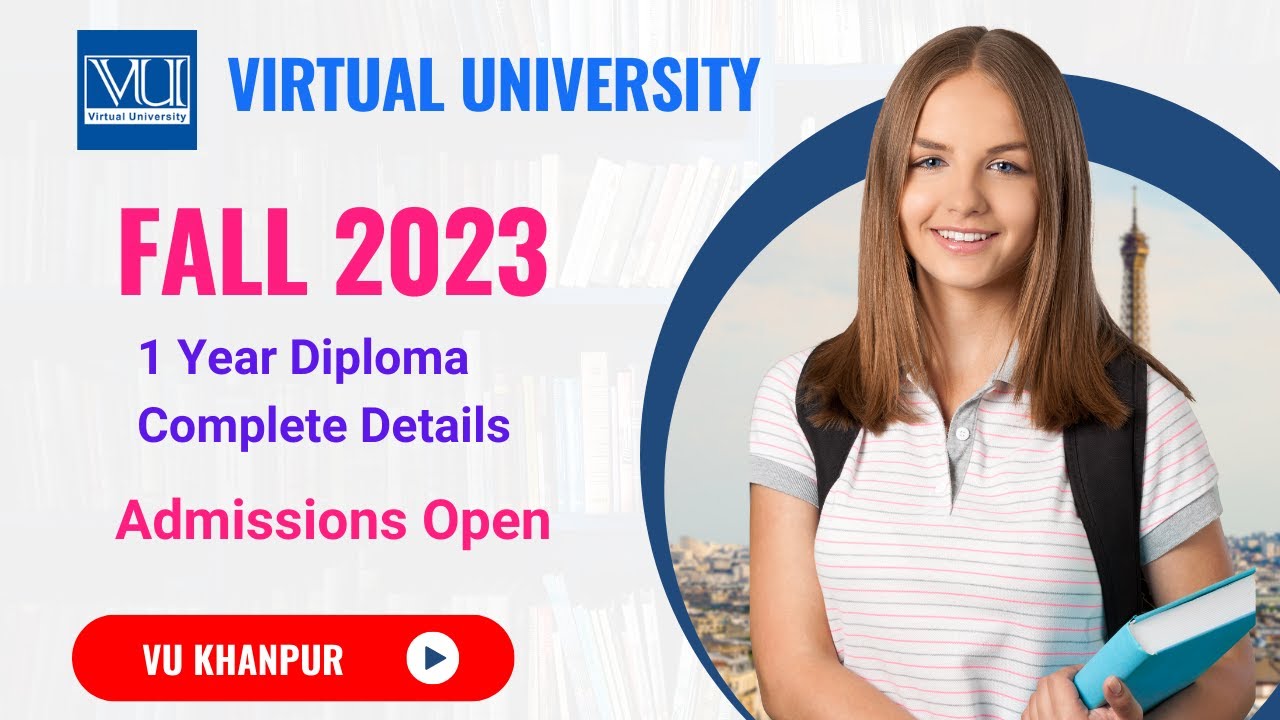 1 Year Diploma |VU| admission Open fall 2023 | Fee | Eligibility ...