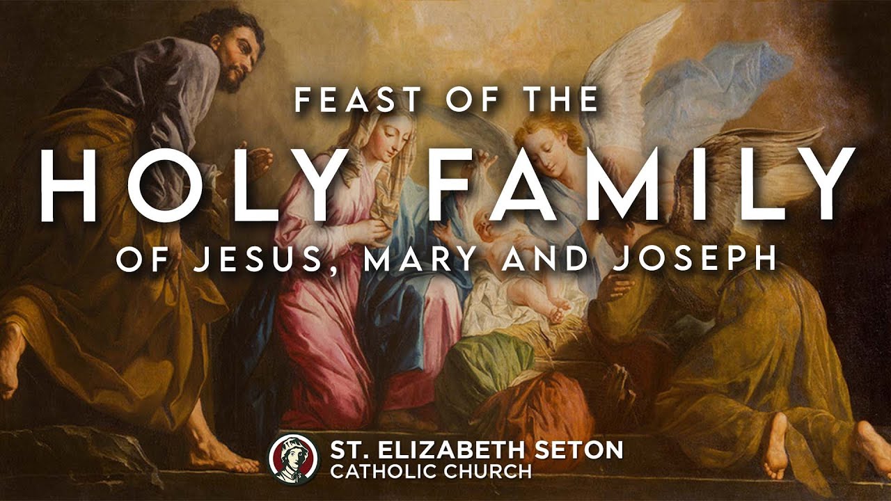 Holy Mass - Feast of the Holy Family of Jesus, Mary and Joseph - YouTube