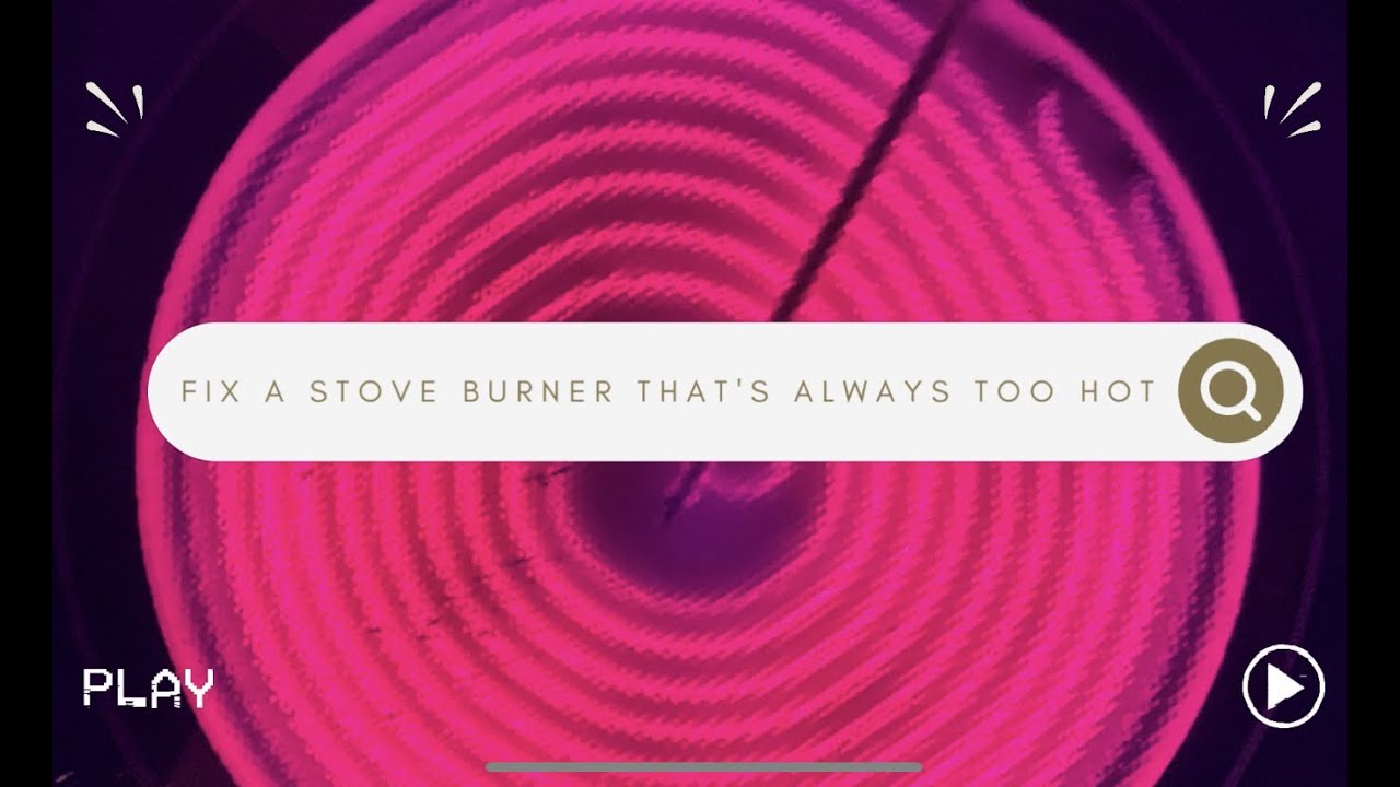STOVE BURNER FIX | 10 MINUTE FIX | Repair a burner that's always hot in ...