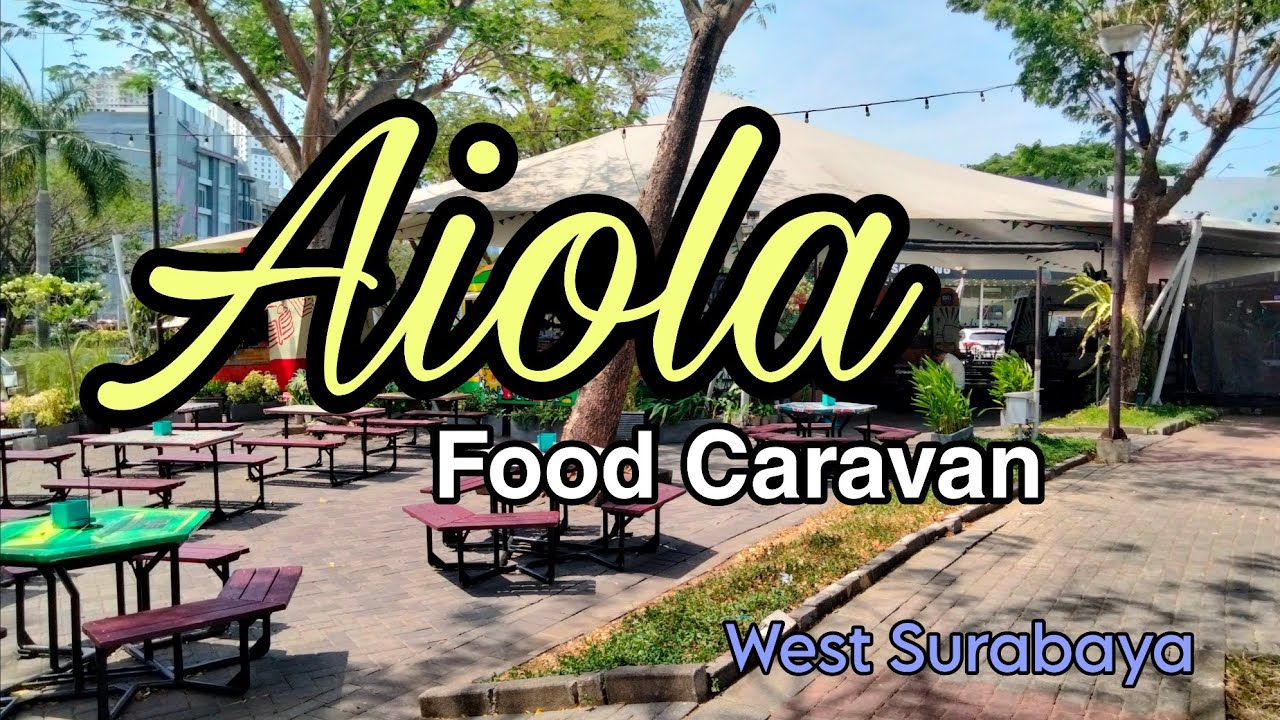 Aiola, Food Caravan in Surabaya - YouTube
