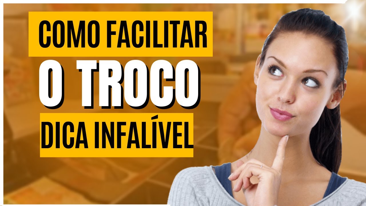 Como facilitar o TROCO na OPERAÇÃO de CAIXA | Você PRECISA SABER - YouTube