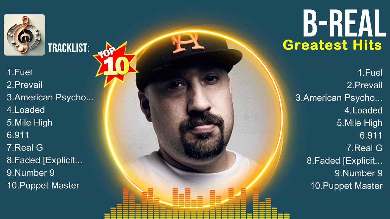 B-Real 2024 Greatest Hits ~ B-Real Songs ~ B-Real Top Songs - YouTube