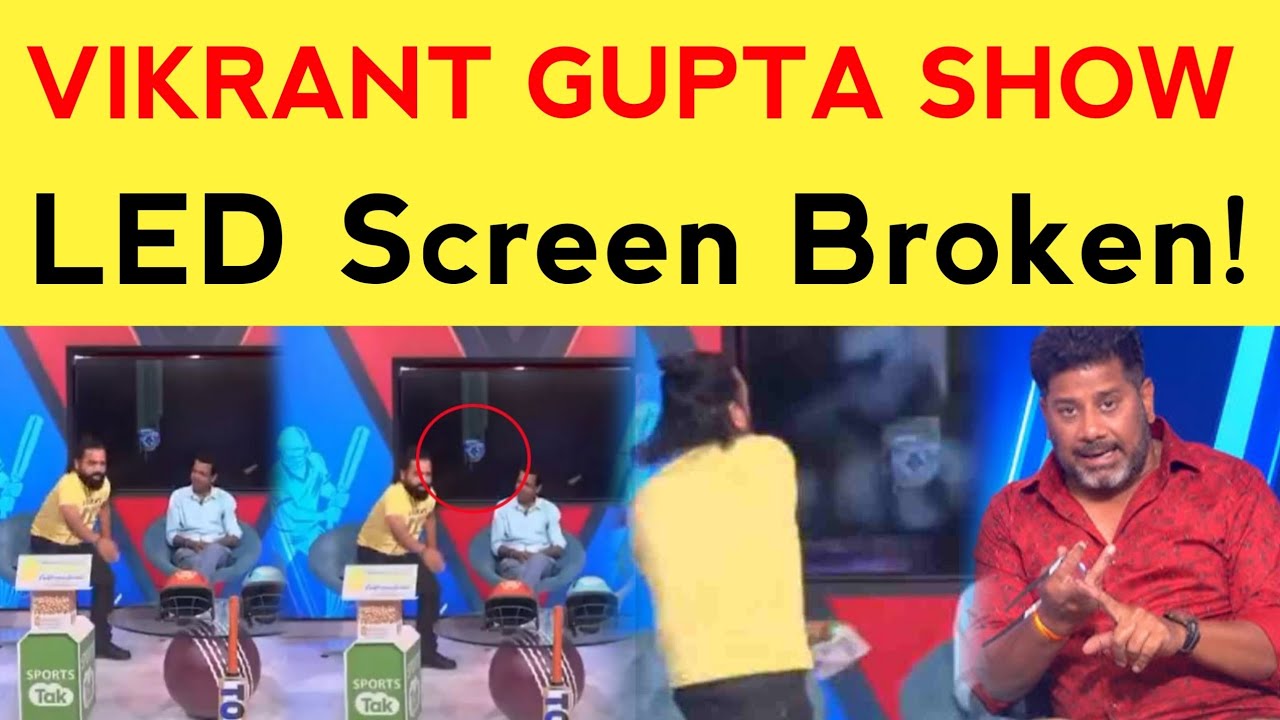 vikrant gupta on led break in sportak show | vikrant gupta crazy fight ...