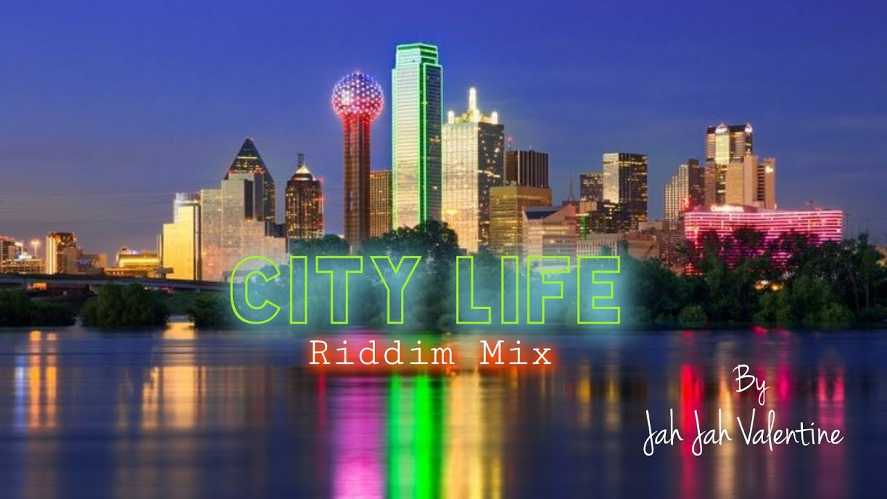 City Life Riddim Mix - YouTube