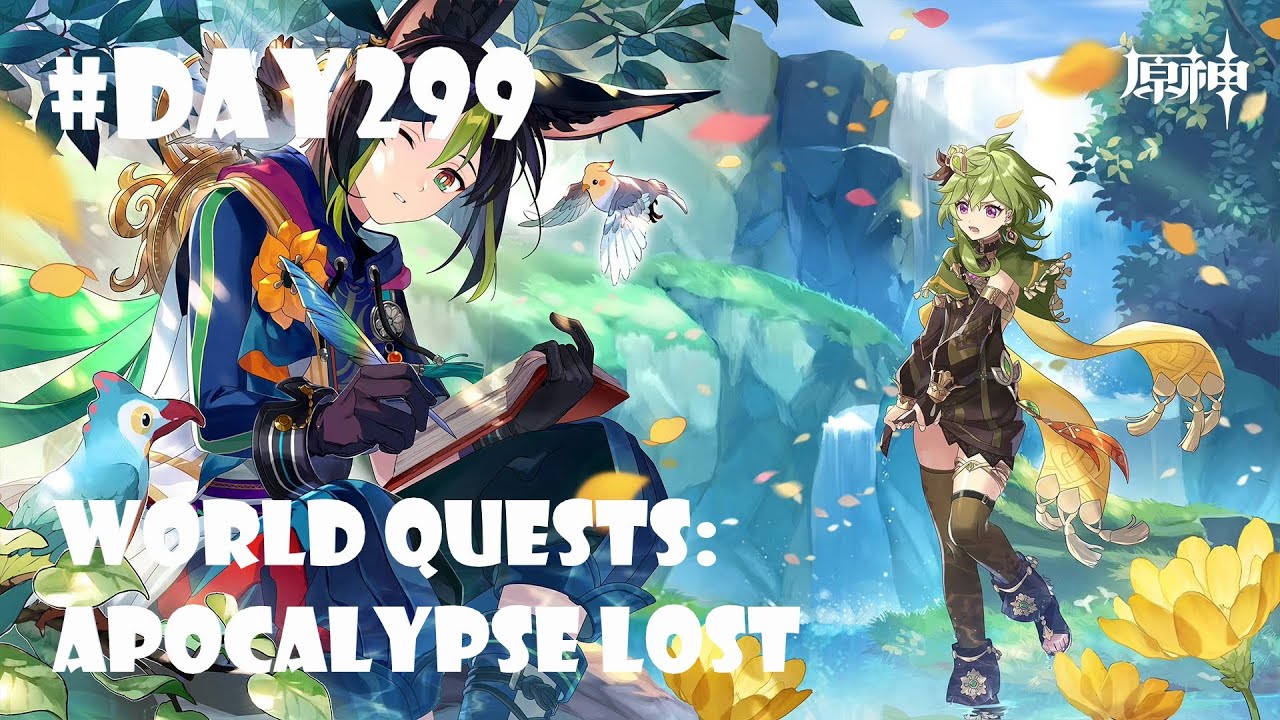 World Quests: Apocalypse Lost | Genshin Impact #Day299 - YouTube