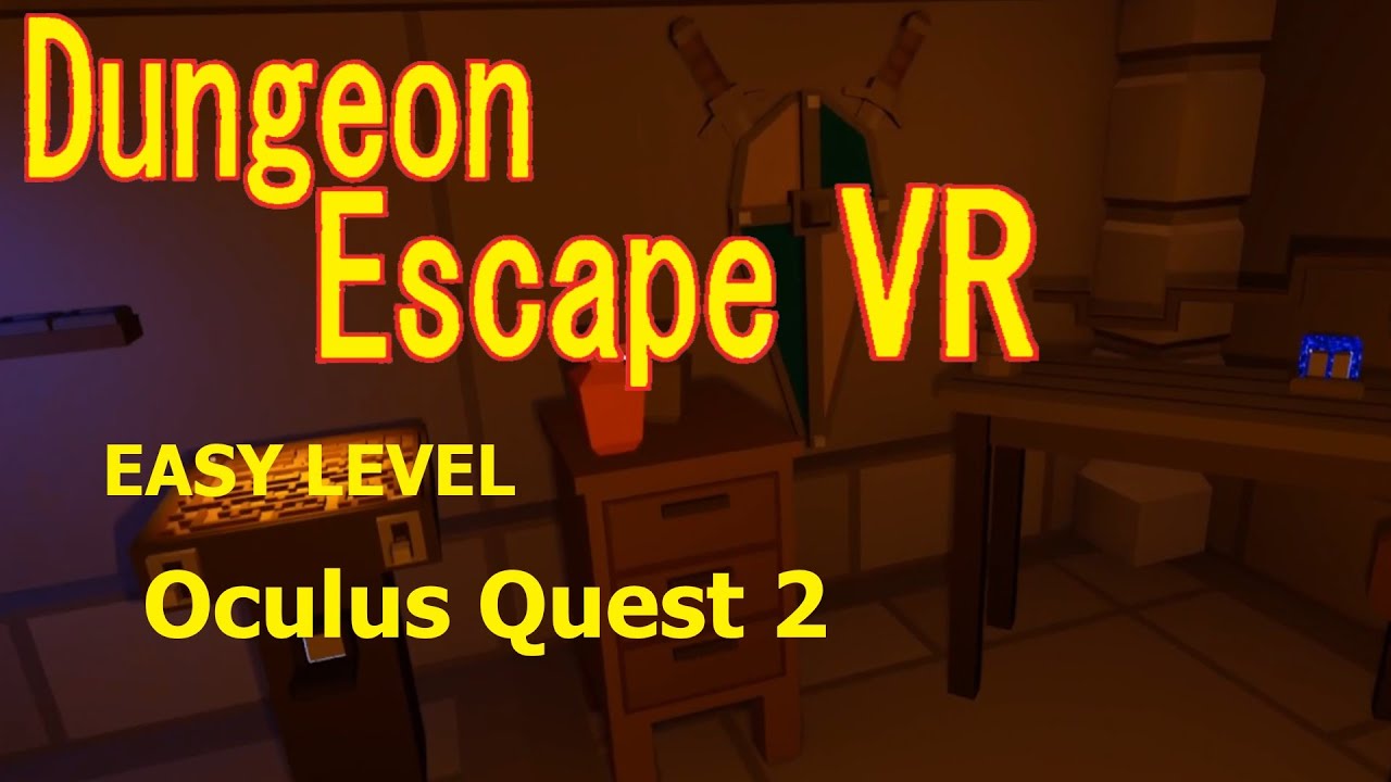 Dungeon Escape VR | Oculus Quest 2 | Easy Level - YouTube