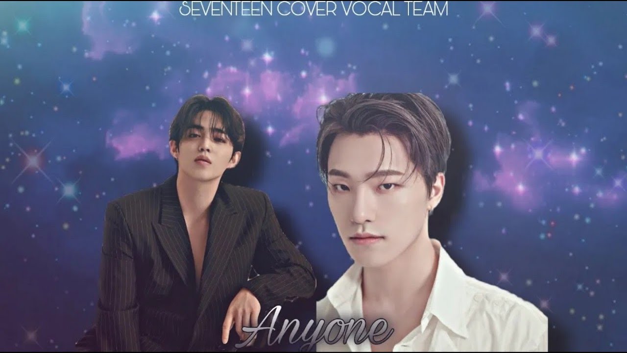 [세븐틴 커버보컬팀] SCBO 첫번째 곡 Anyone - YouTube