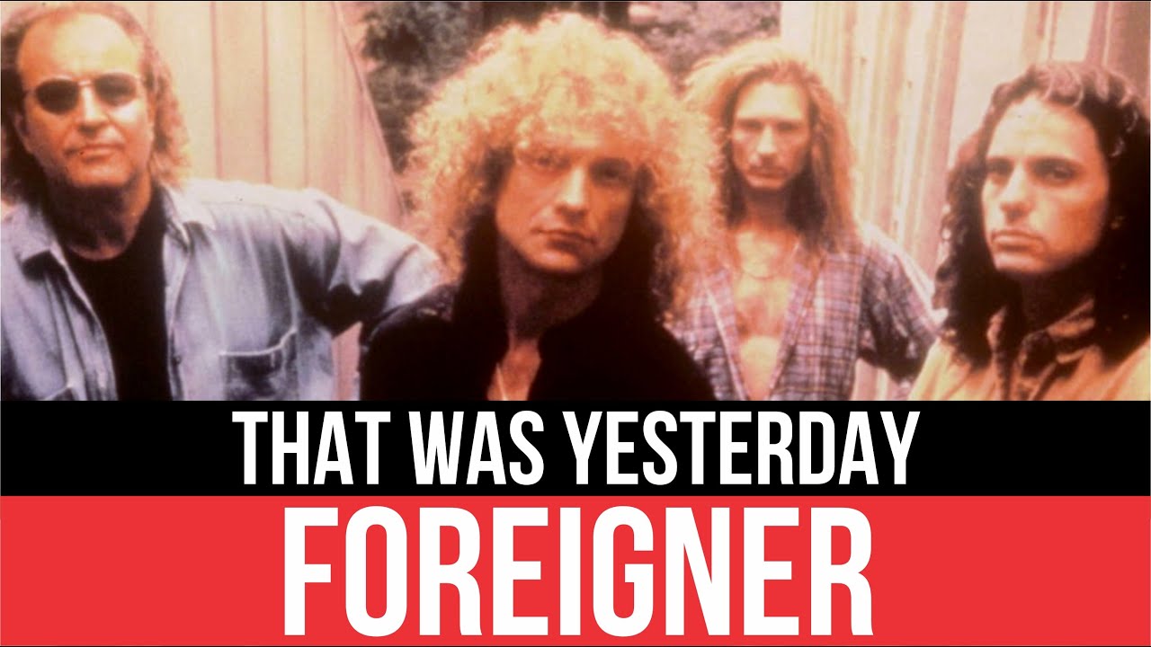 FOREIGNER - That Was Yesterday (Eso fue ayer) | Audio HD | Radio 80s ...