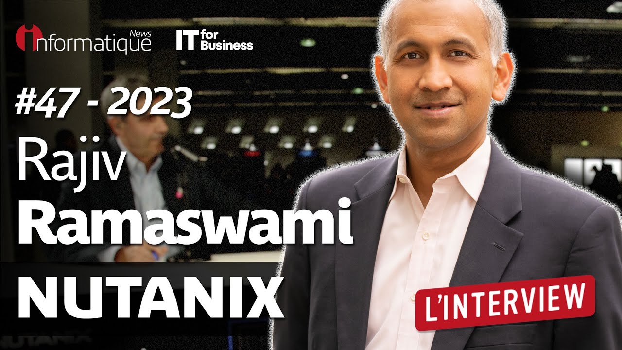 Le Grand Témoin : Rajiv Ramaswami, CEO Nutanix - YouTube