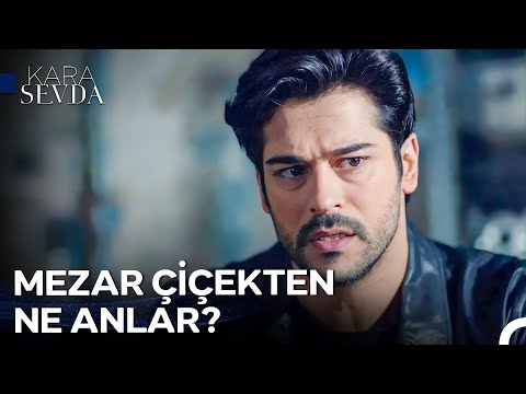 Vaktinde Gelmeyen Çiçeği Çöpe Atın - Kara Sevda