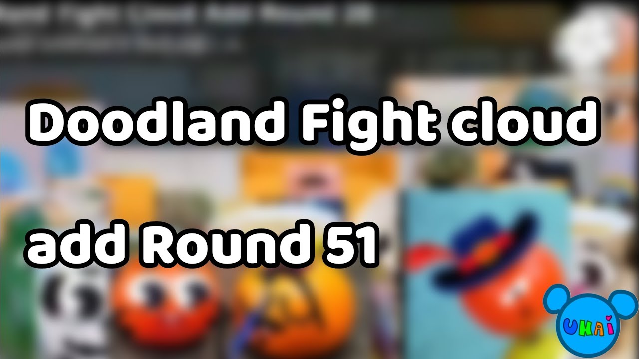 Doodland Fight cloud add Round 51 - YouTube