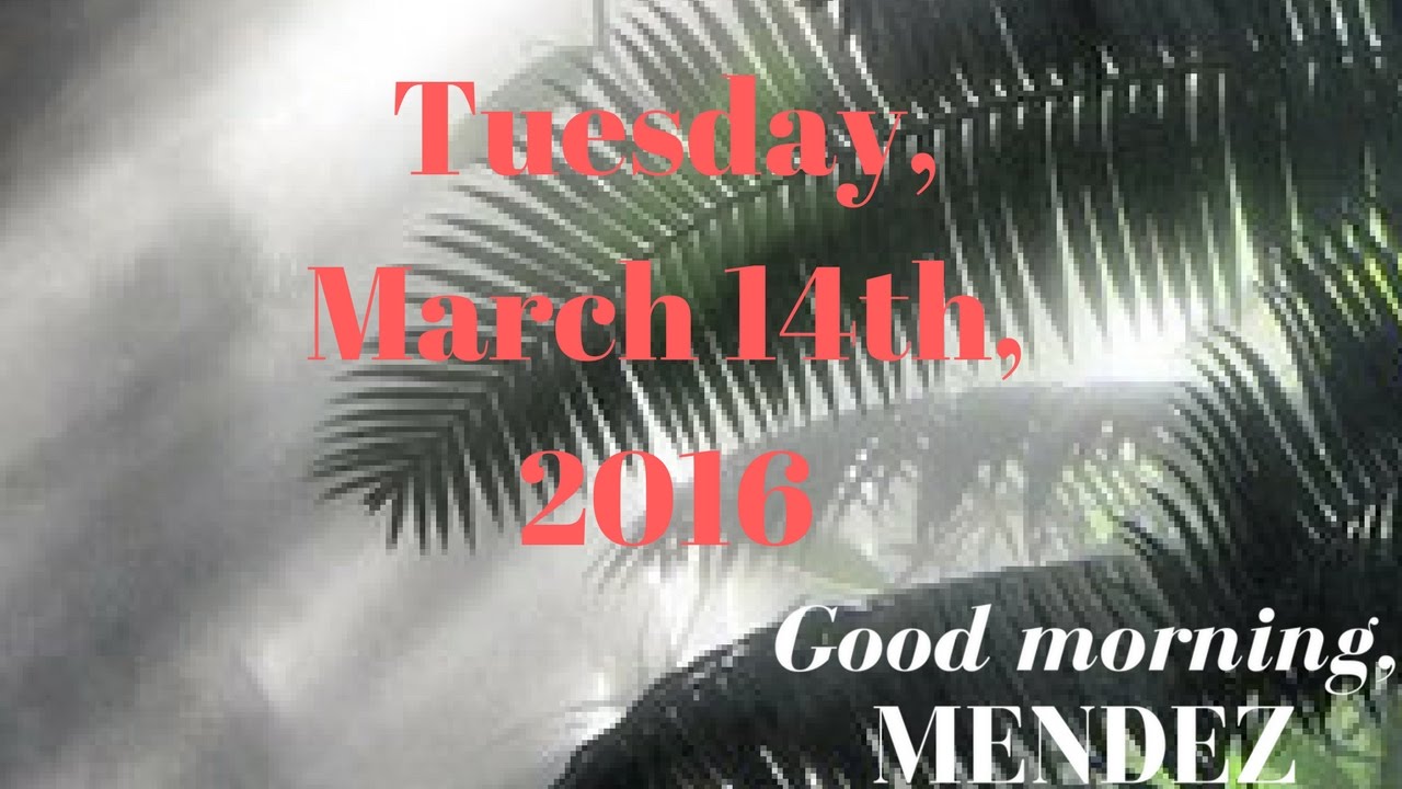 Tuesday, March 14th, 2017 - YouTube