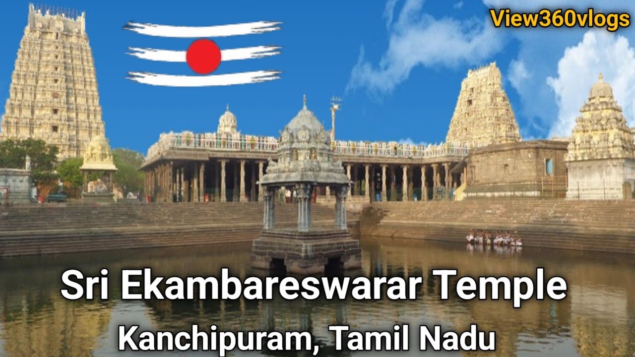 Sri Ekambareswarar Temple | Shiva Kanchi | Ekambaranathar Temple |Lord ...