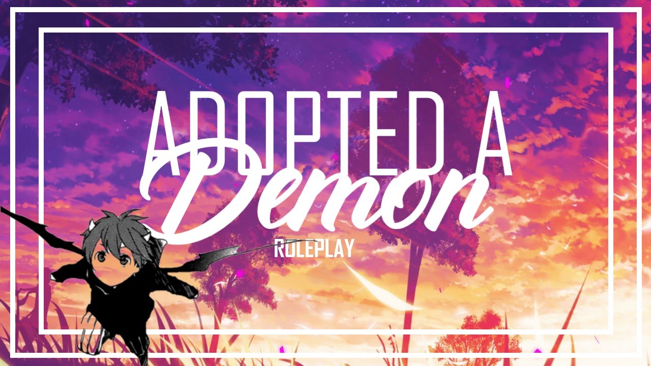 Adopted A Demon | RP | Roblox | Pt. 1 - YouTube