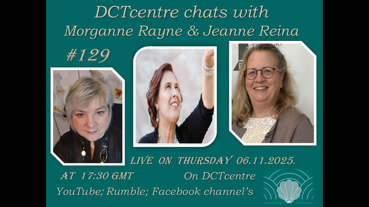 Guidance & Messages from Visionary Morganne in DCTcentre Chats #129 ...