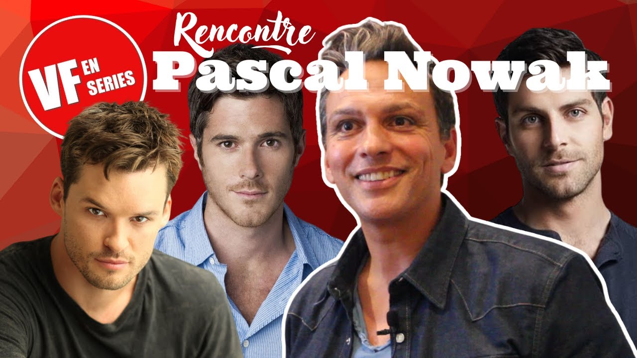 Vf en Séries rencontre Pascal Nowak (Brother and Sisters) - YouTube