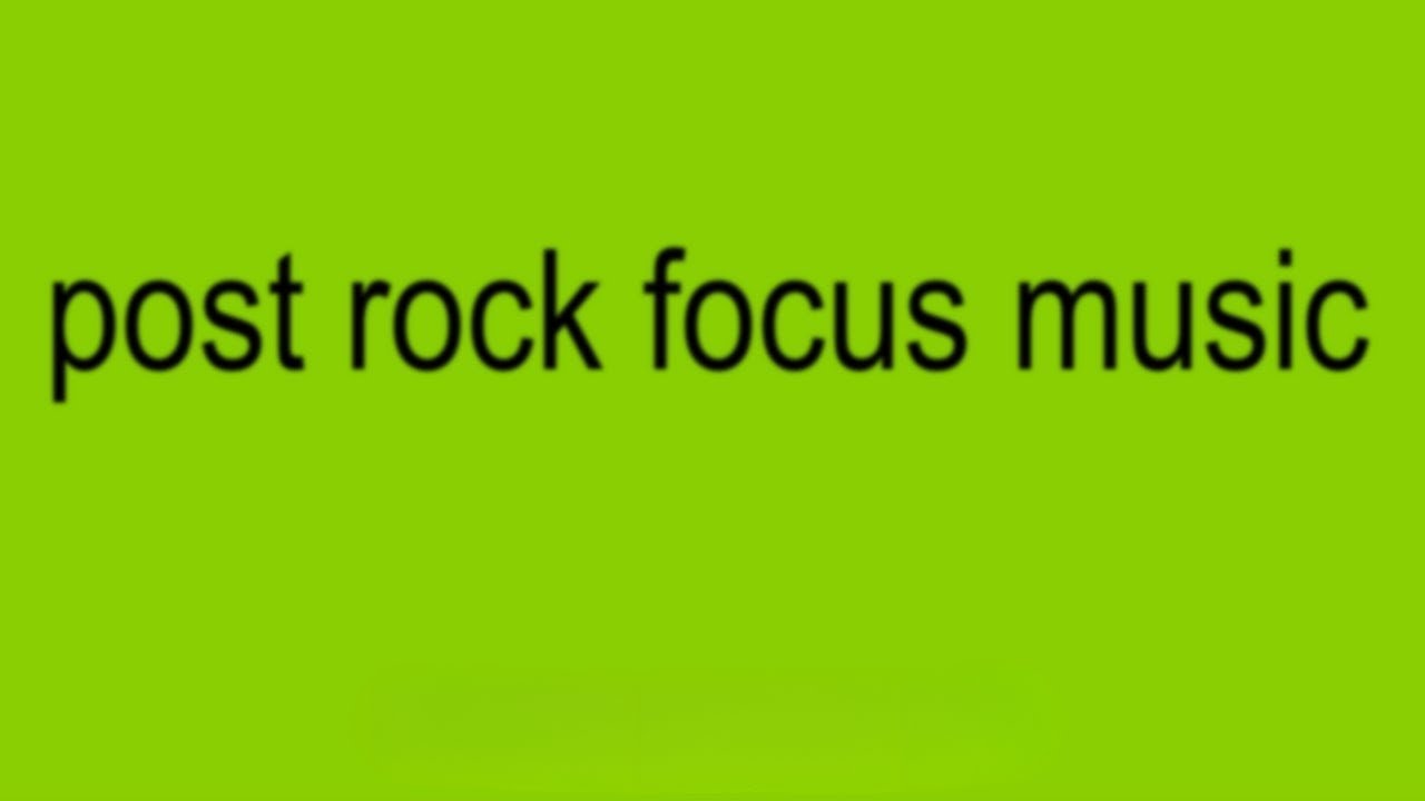 5 hour concentration - post rock ambient study mix - YouTube