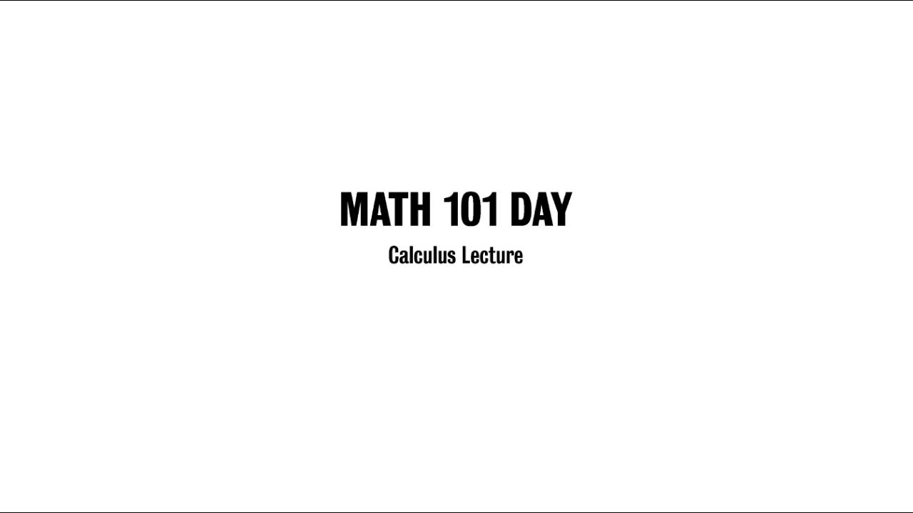 MATH 101 Day Calculus Lecture July 19, 2018 - YouTube