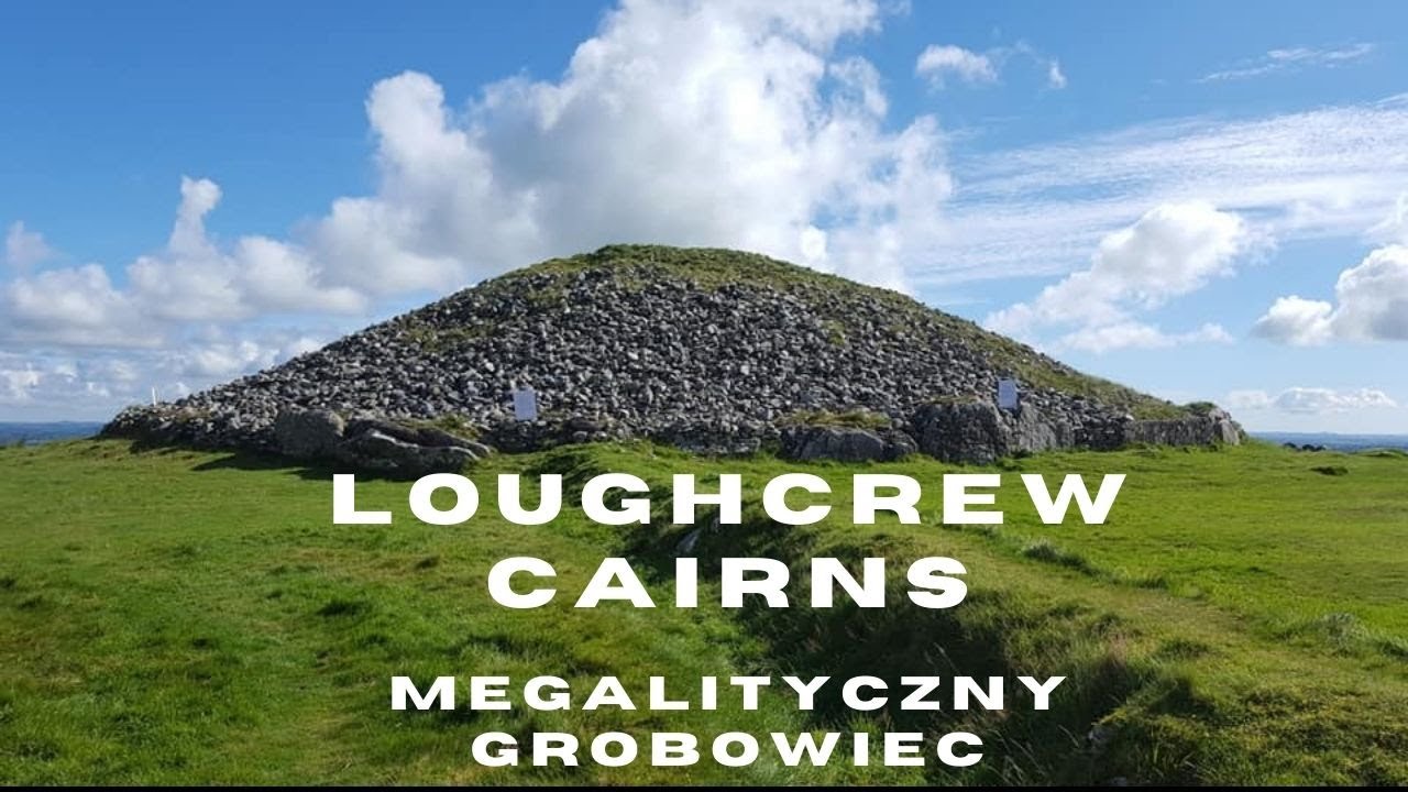 Loughcrew (Megalityczny Grobowiec) - Irlandia (archeologia) - YouTube