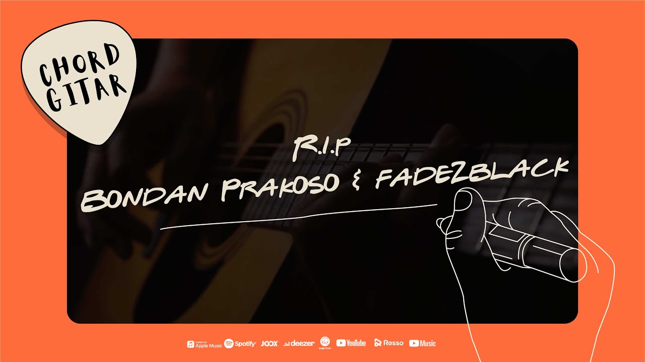 Chord Gitar Bondan Prakoso & Fade2Black - R I P - YouTube Music