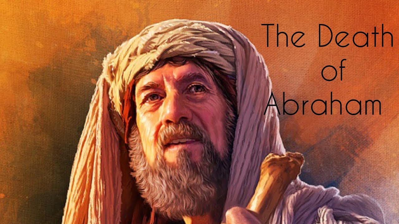 Death of Abraham in the Bible | His Age and Descendants | Episode - 21 ...