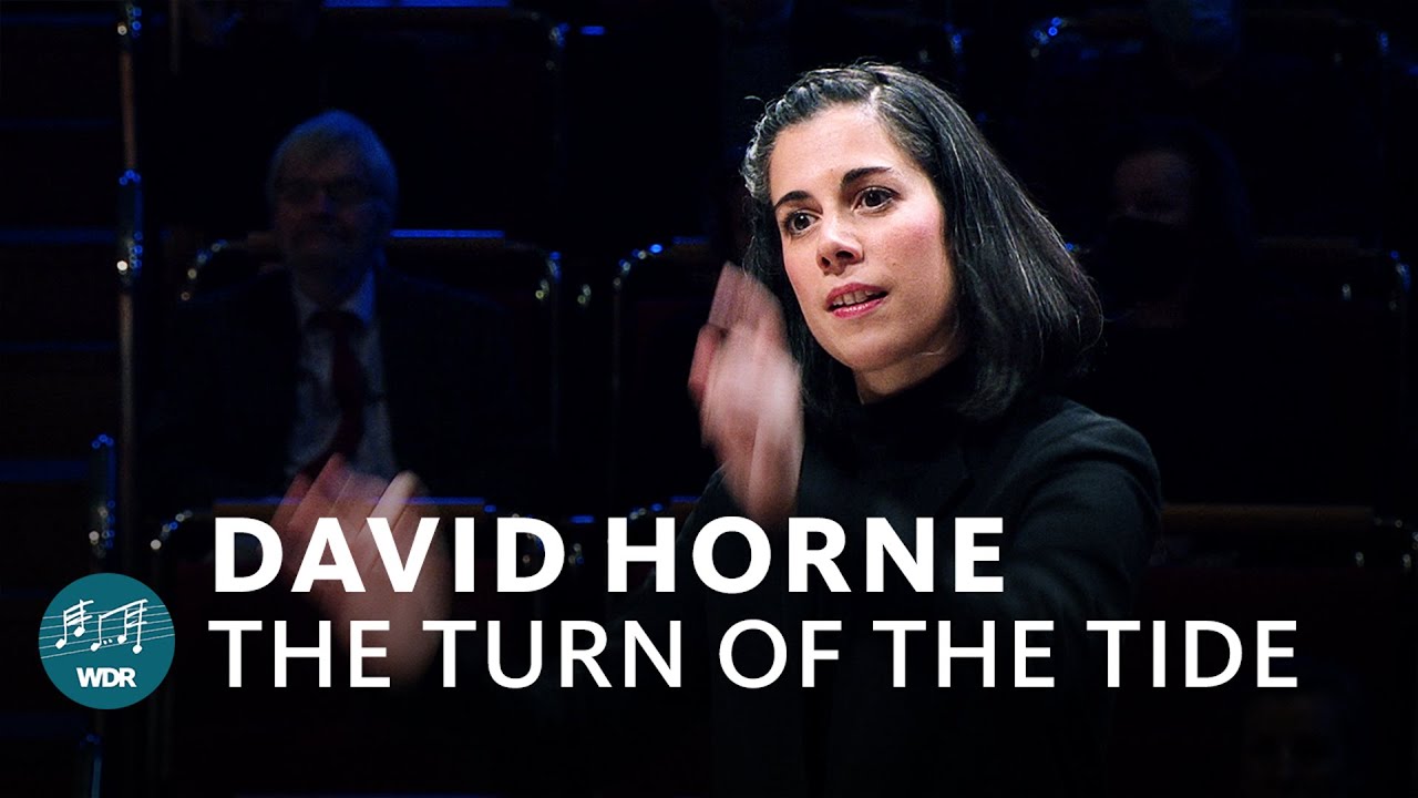 David Horne - The Turn of the Tide | WDR Sinfonieorchester | Marie ...