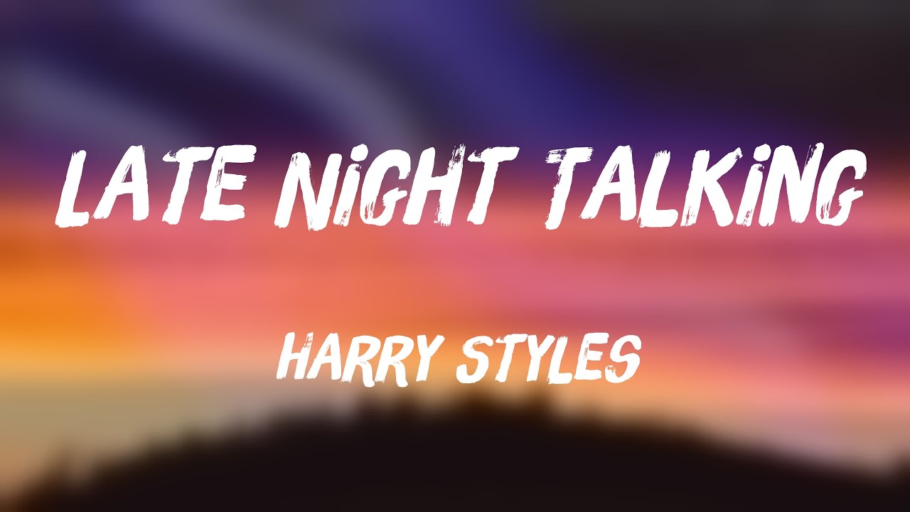 Late Night Talking - Harry Styles [Visualized Lyrics] 💢 - YouTube