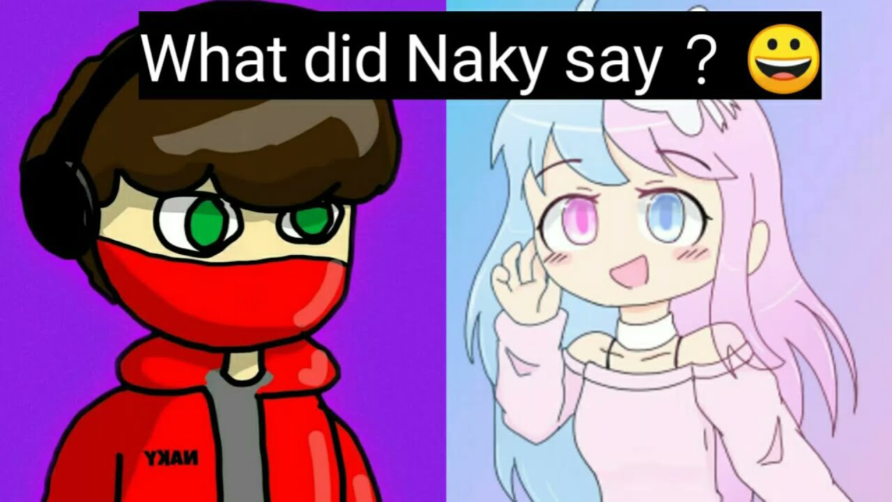What did naky say？😳 - YouTube