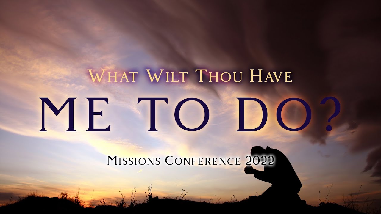 What Wilt Thou Have Me to Do? - Pastor Keith Harrison - Sunday AM ...
