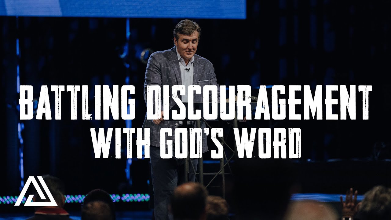 Battling Discouragement With God's Word | Allen Jackson Ministries ...