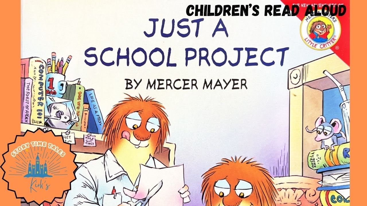 "Just a School Project" by Mercer Mayer | Children's Book Read Aloud ...