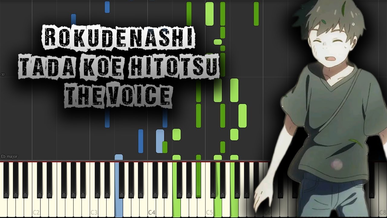 Rokudenashi - The Voice - Tada Koe Hitotsu - [Piano Tutorial] (Download ...