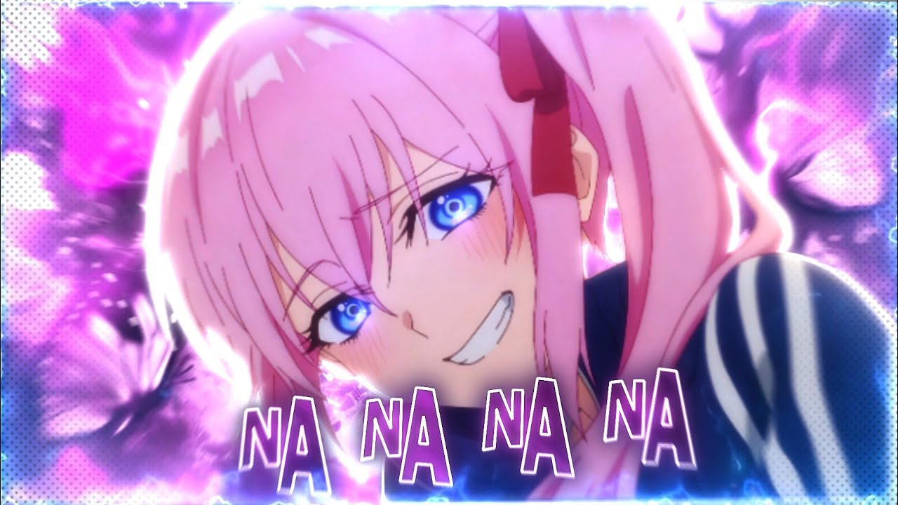 NA NA NA NA - SHIKIMORI SAN - AMV EDIT 📱 FREE PRESET - YouTube