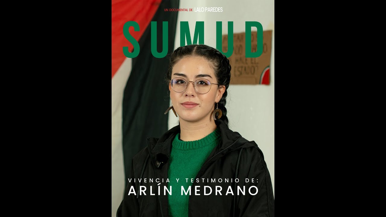 Documental SUMUD | vivencia y testimonio de Arlin Medrano en la Global ...
