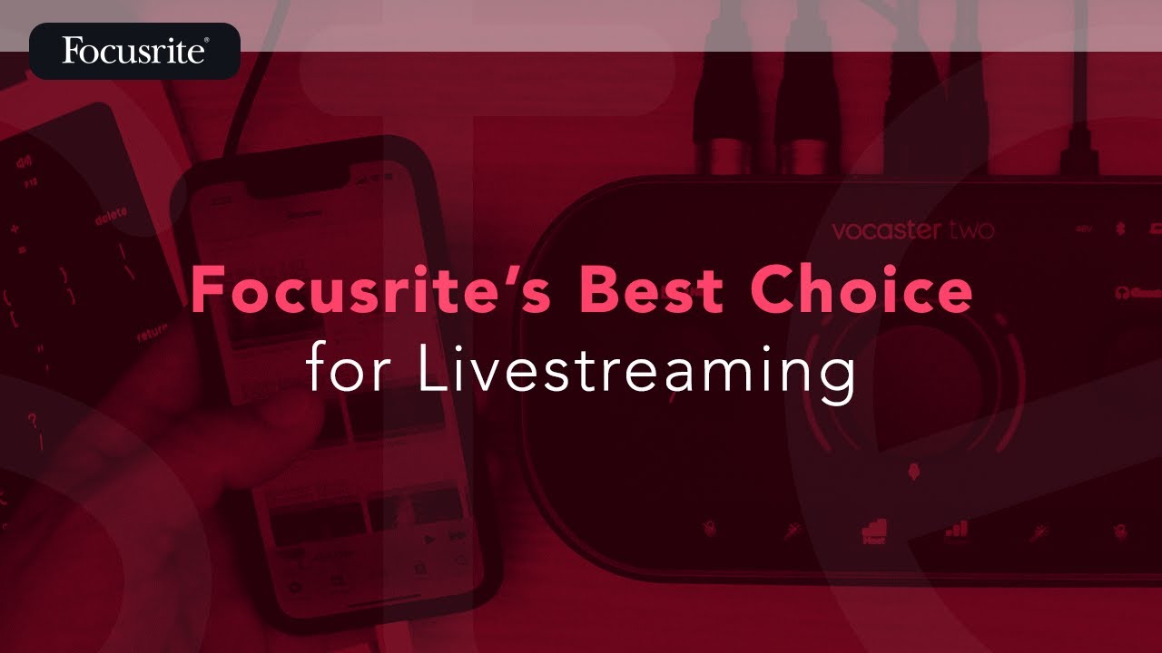 Focusrite's Best Choice for Livestreaming / Focusrite - YouTube