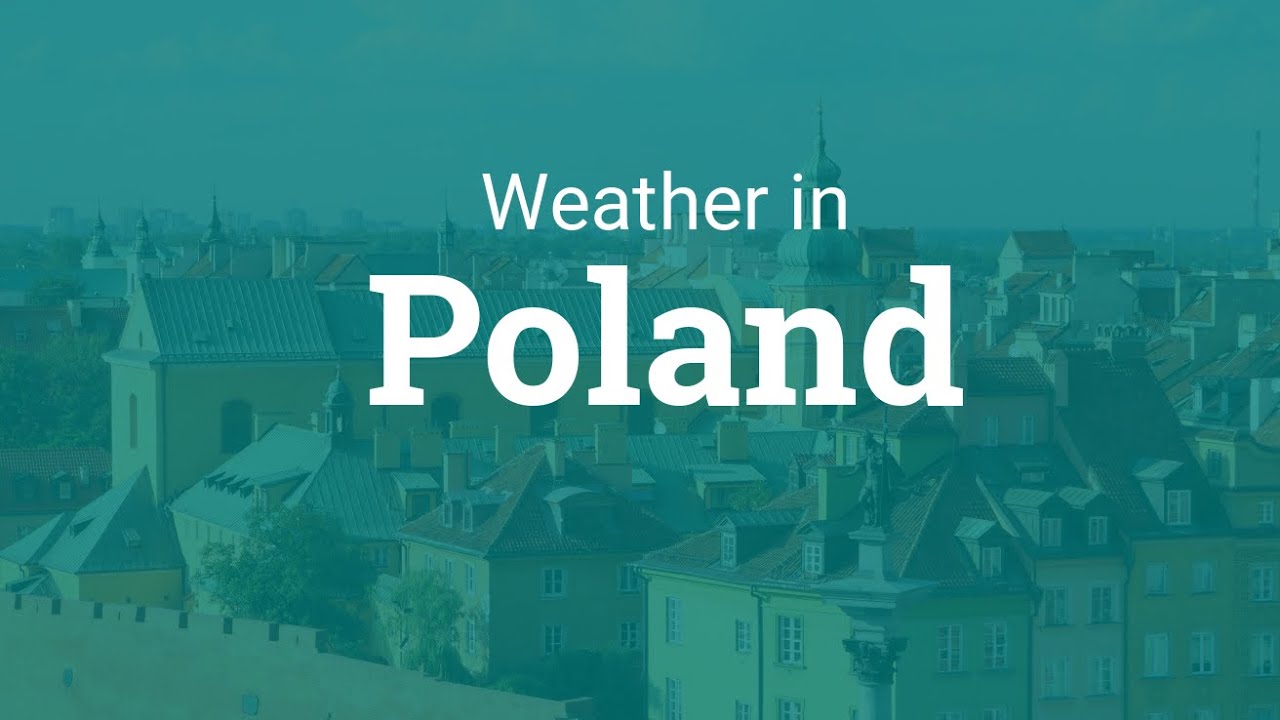 Poland Weather information Video | Poland Climate | #polandweather # ...