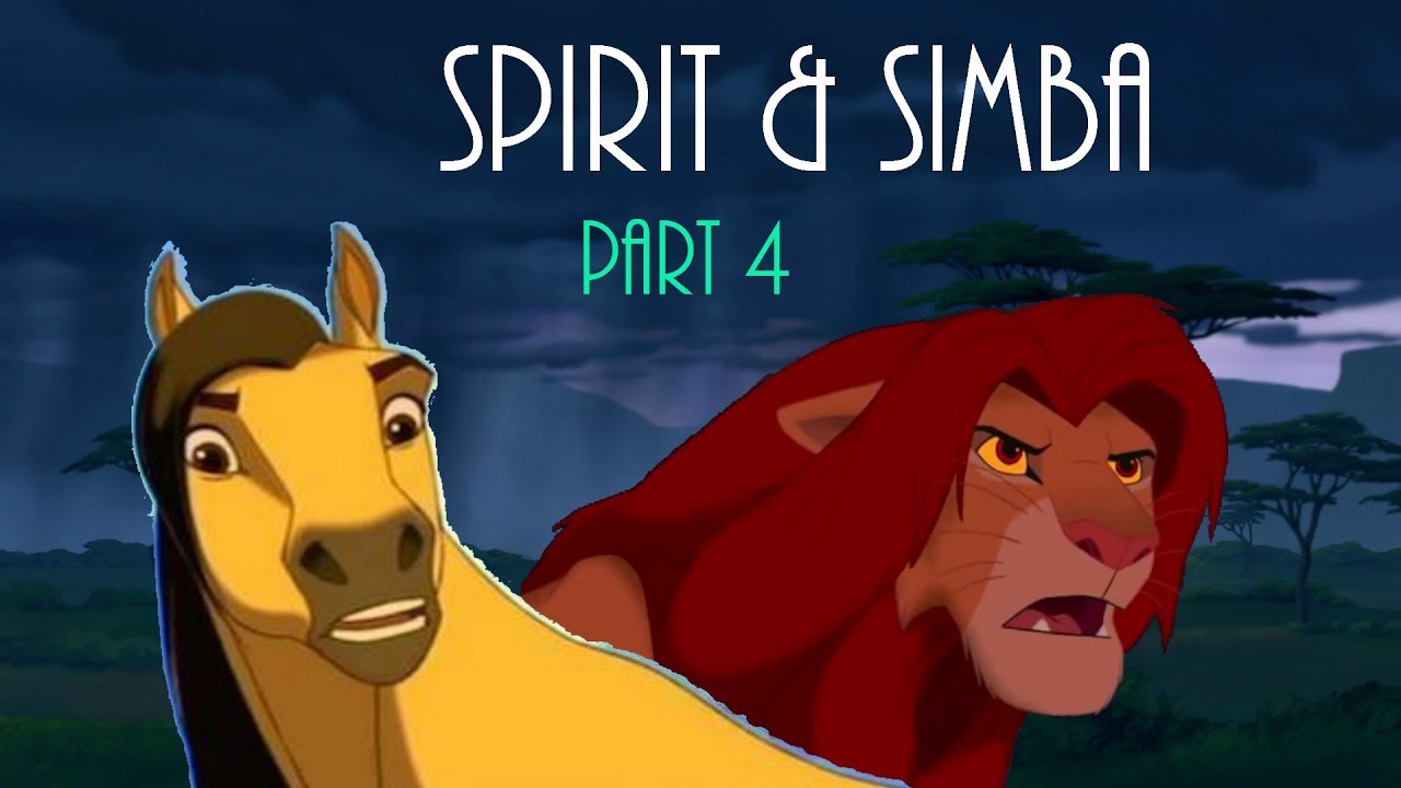 Simba & Spirit part 4 - YouTube
