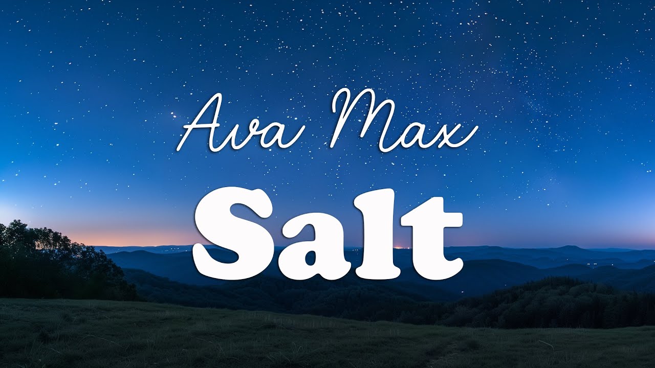 Ava Max - Salt (Lyrics) - YouTube