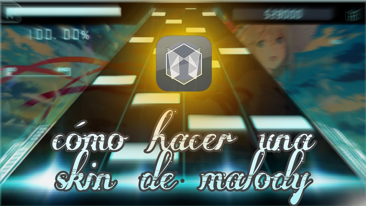 COMO HACER UNA SKIN DE MALODY (AUNQUE EN REALIDAD ES COMO PERSONALIZAR ...