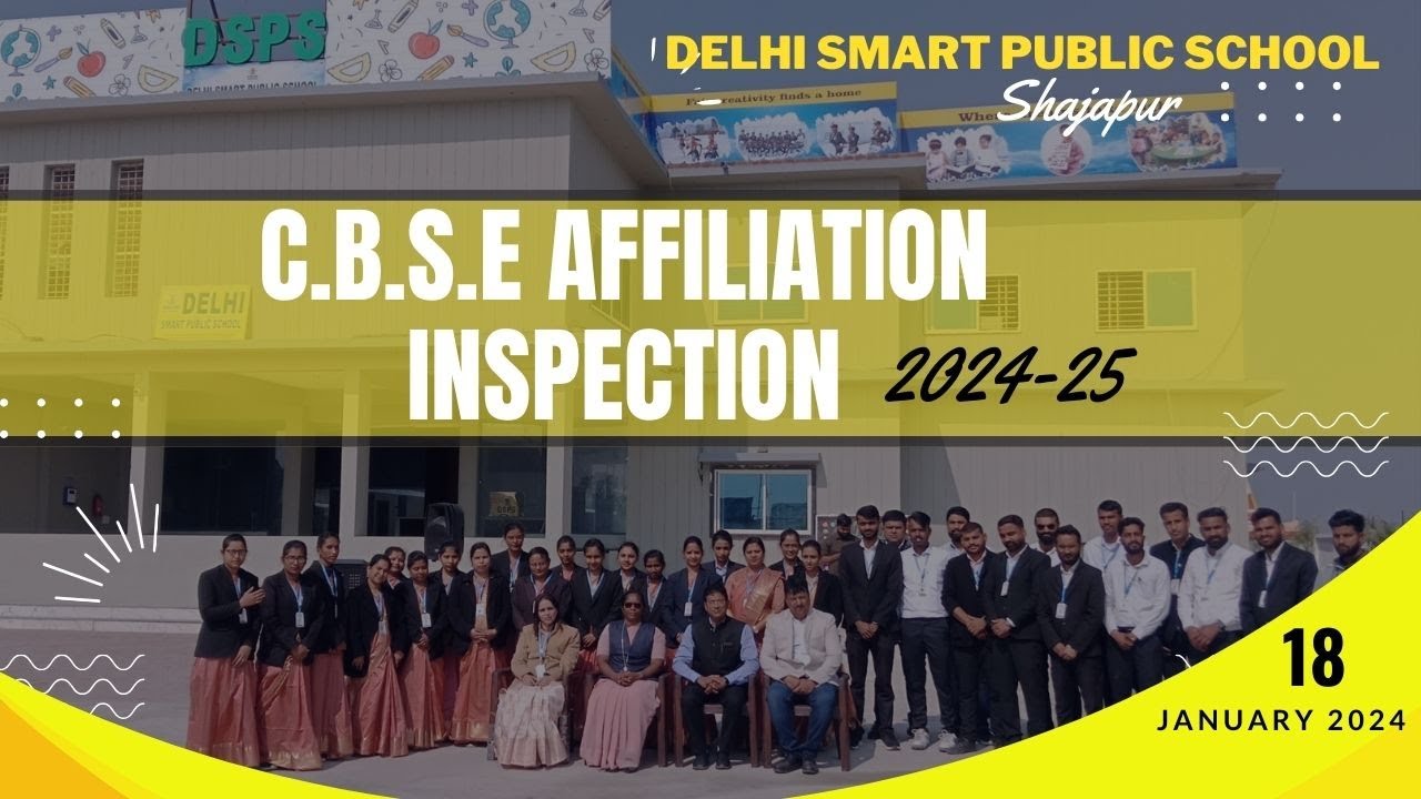 DELHI SMART PUBLIC SCHOOL -SHAJAPUR | C.B.S.E AFFILIATION INSPECTION ...