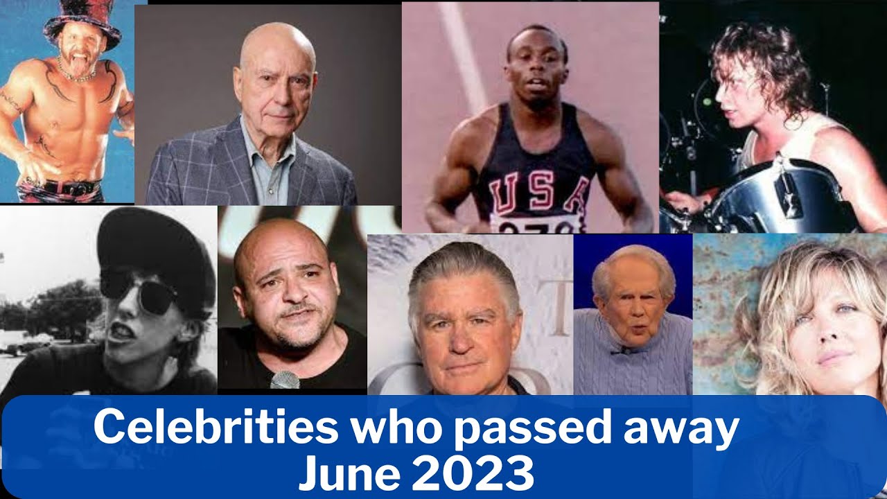 Famous Deaths 2023 - Find out who died in June of 2023 - YouTube