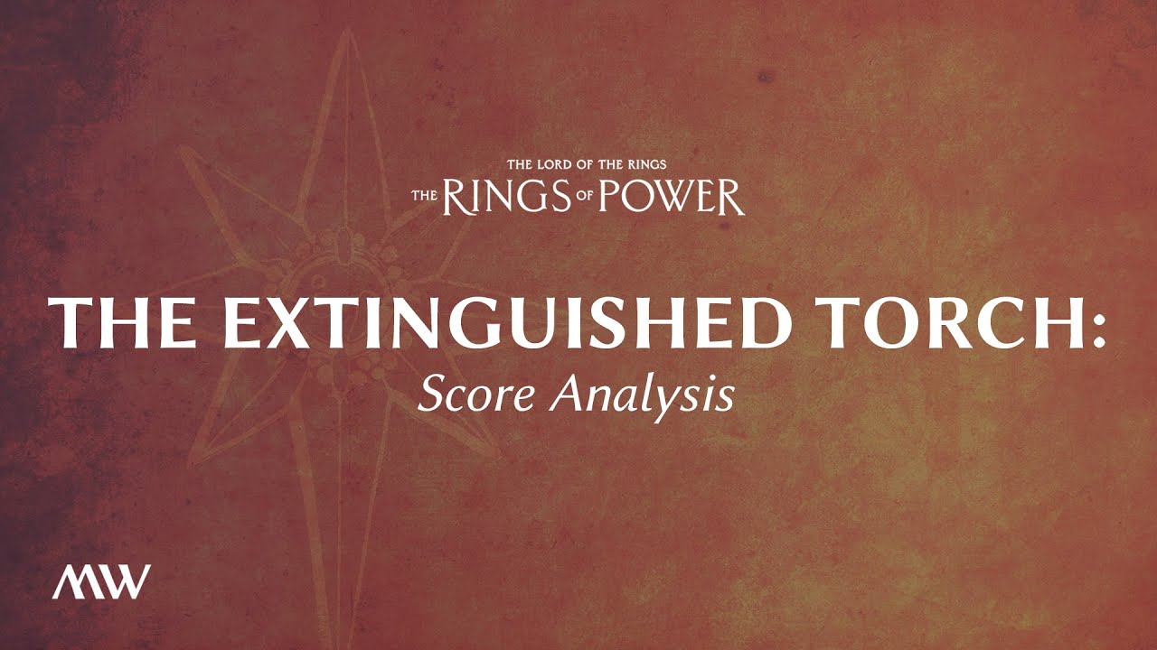 The Extinguished Torch - The Rings of Power Score Breakdown - YouTube