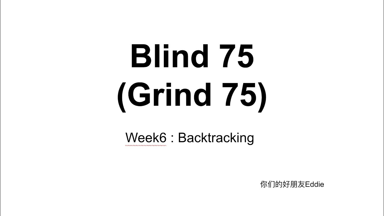 Bind 75 (Grind 75) -- Week6: Backtracking - YouTube