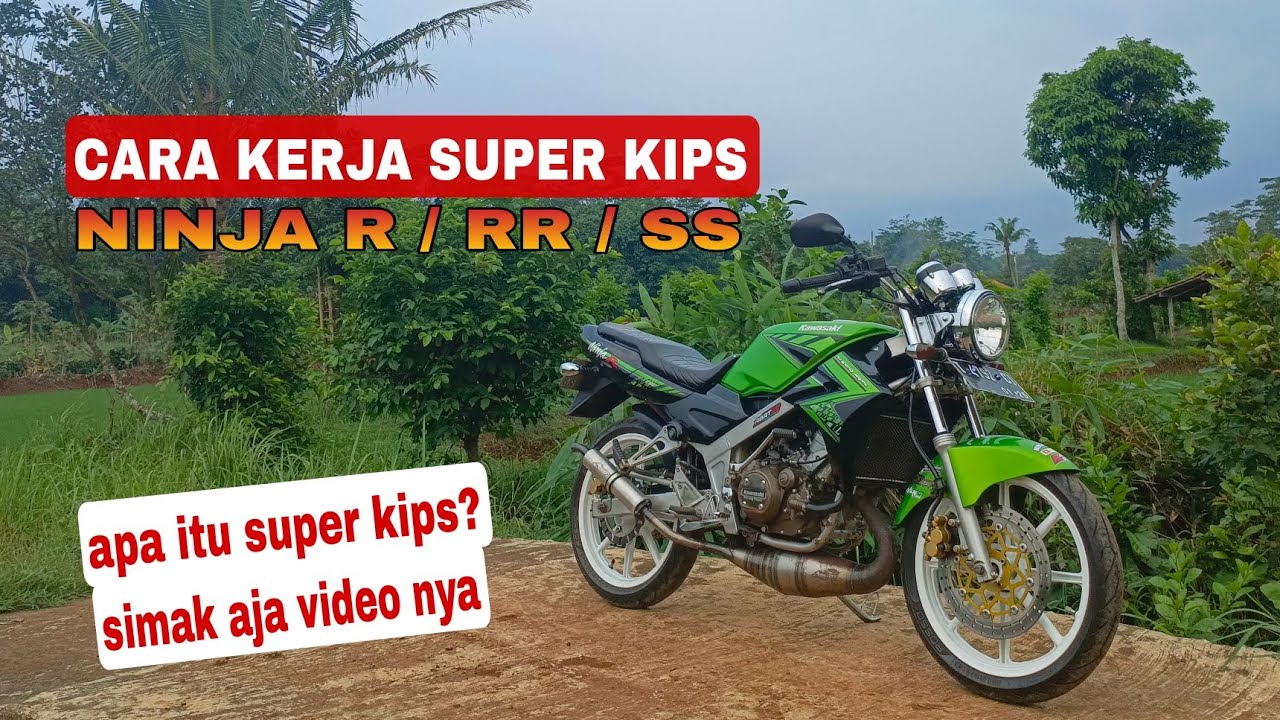 CARA KERJA DAN FUNGSI SUPER KIPS NINJA R/RR/SS - YouTube