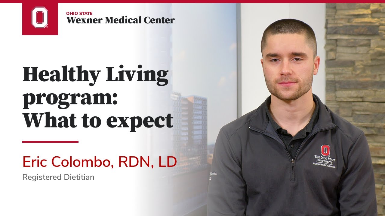 Healthy Living program: What to expect | Ohio State Medical Center ...